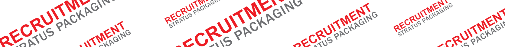 Recruitment Stratus Packaging - Stratus Packaging